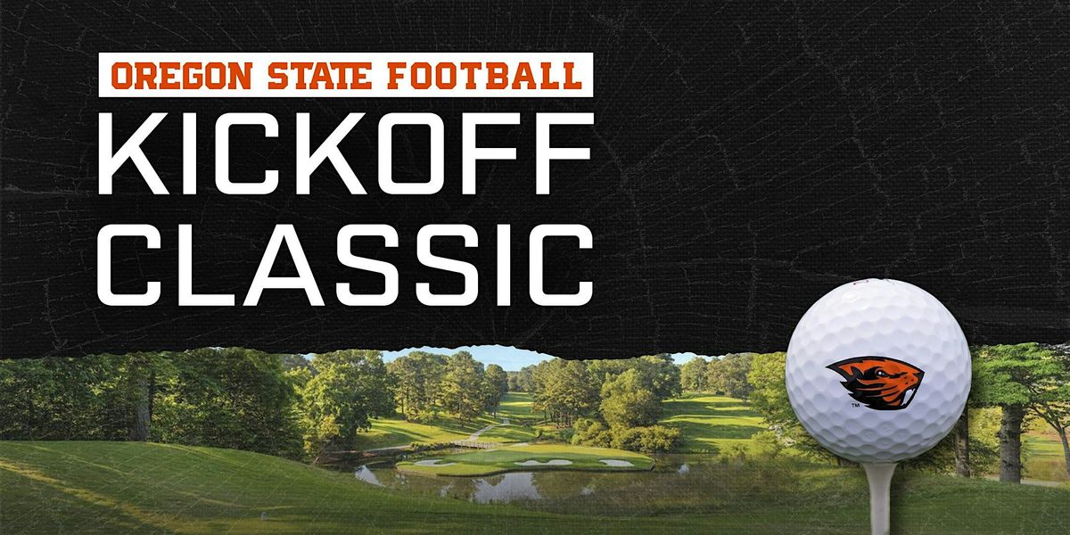 2024 OSU Football Kickoff Classic Golf Tournament, The Oregon Golf Club ...