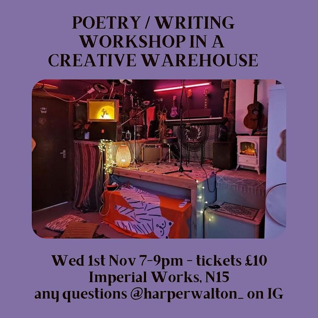 Poetry / Writing Workshop in a Creative Warehouse, Imperial Works ...