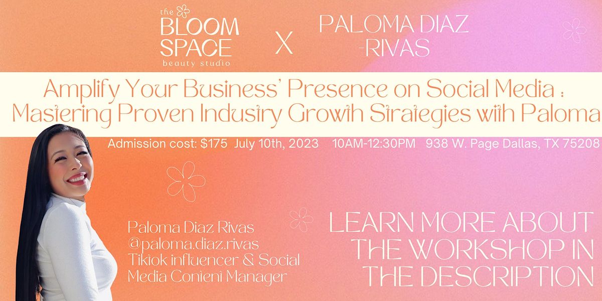Scaling Up Your Brands Presence on Social Media w TikTok Influencer Paloma, The Bloom Space ...