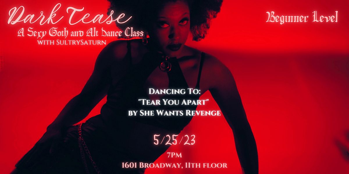 Dark Tease: A Sexy Goth & Alt Dance Class, Open Jar Studios, New York, 25 May 2023