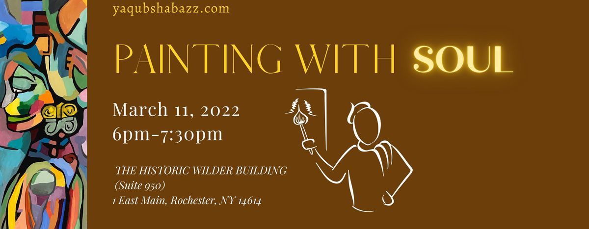 Painting With Soul, The Historic Wilder Building, Rochester, 11 March 2022