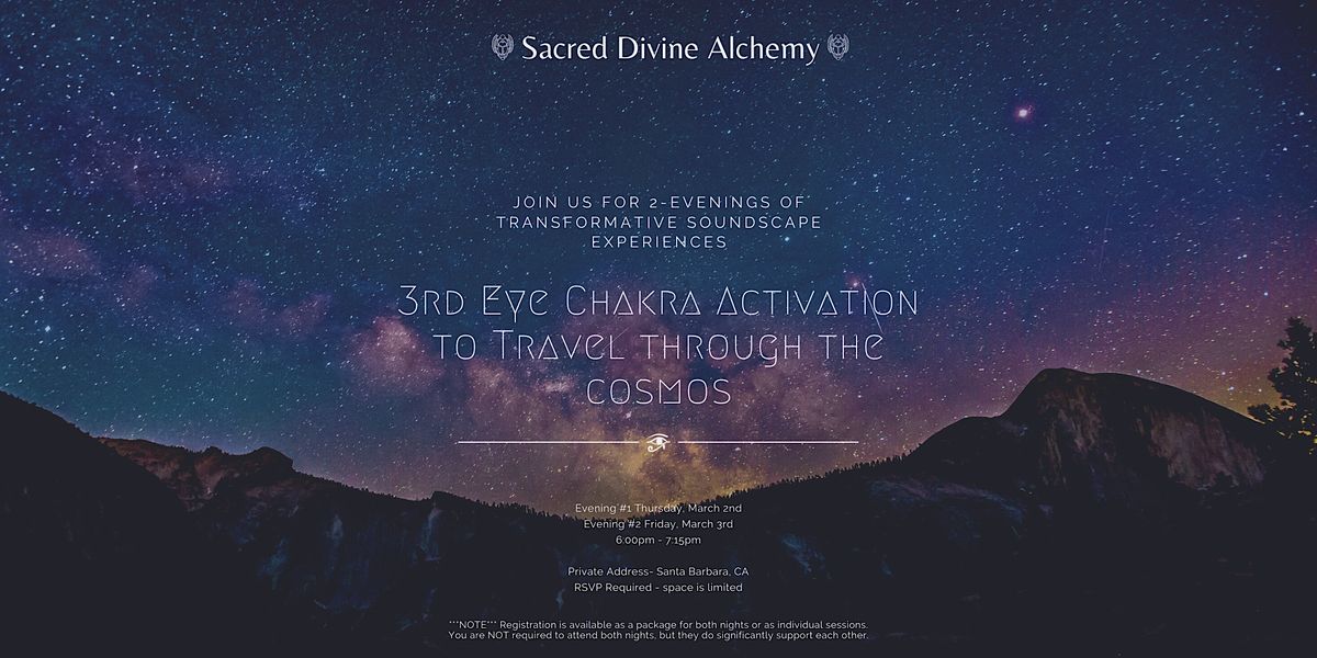 Join us for a 3rd Eye Chakra Activation as We Travel through the Cosmos ...