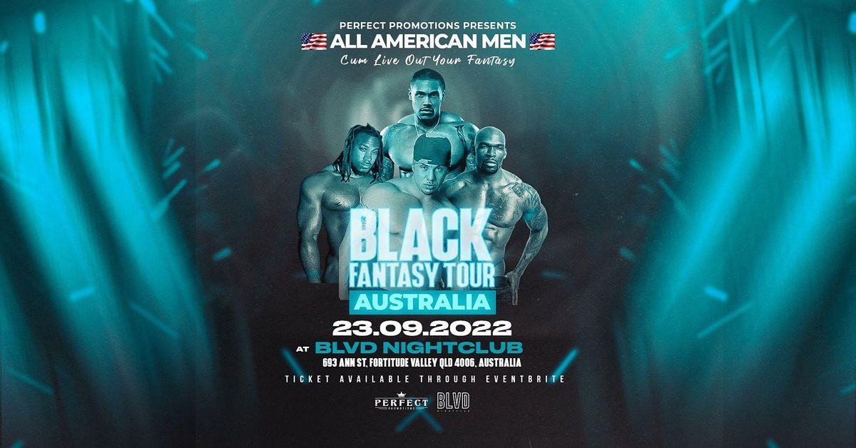 Black Fantasy Tour Brisbane Edition, 693 Ann St, Fortitude Valley, 23 ...