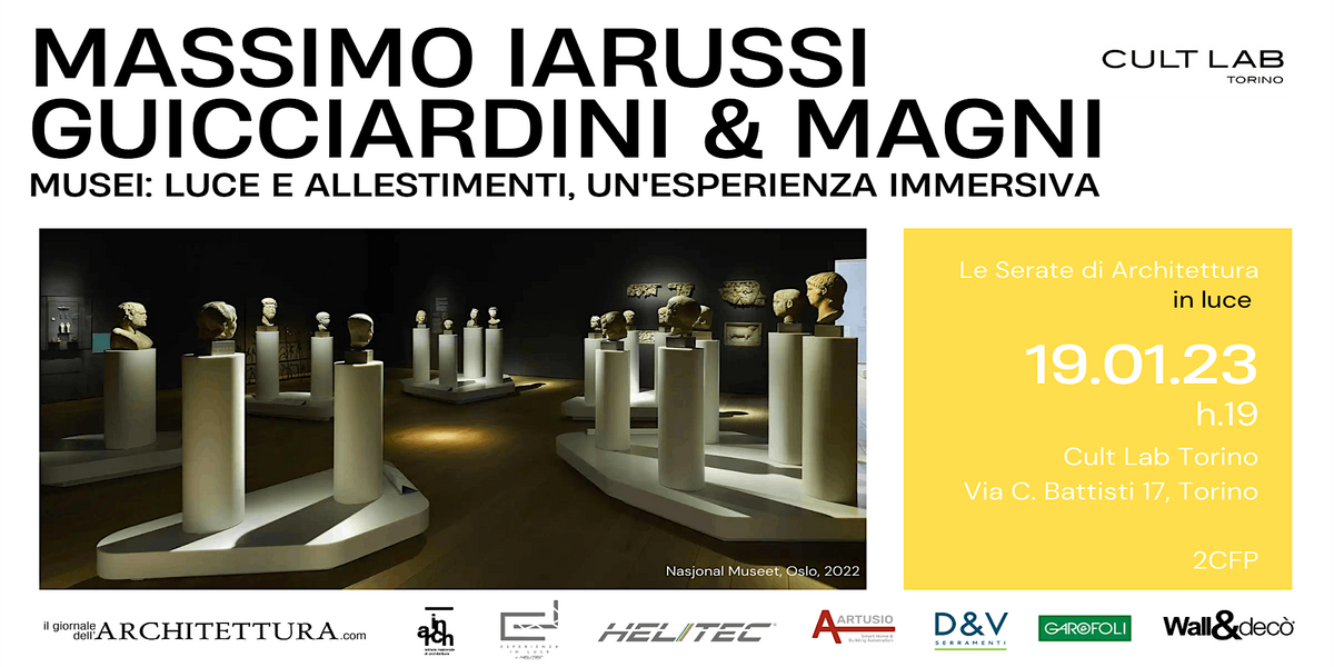 LE SERATE DI ARCHITETTURA IN LUCE : Massimo Iarussi con Guicciardini ...