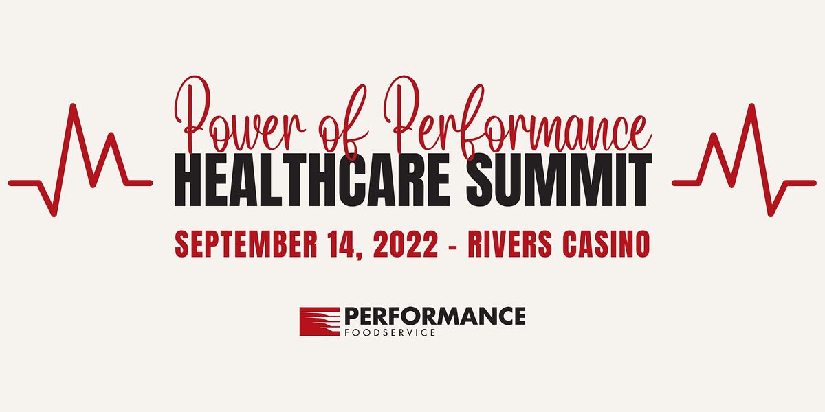 Power of Performance Healthcare Summit 2022, Rivers Casino, Pittsburgh ...