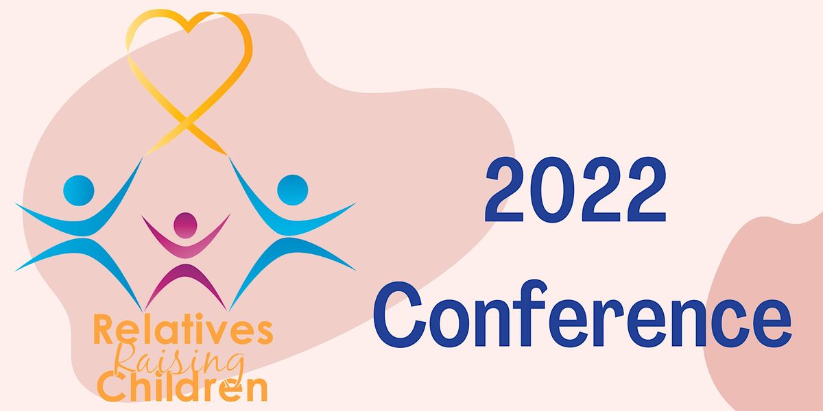 Relatives Raising Children Conference 2022, Adams County Conference ...