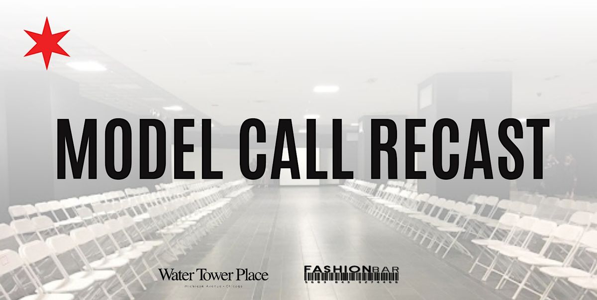 MODEL CALL RECAST - CFW powered by FashionBar: The Shows April 2024 ...
