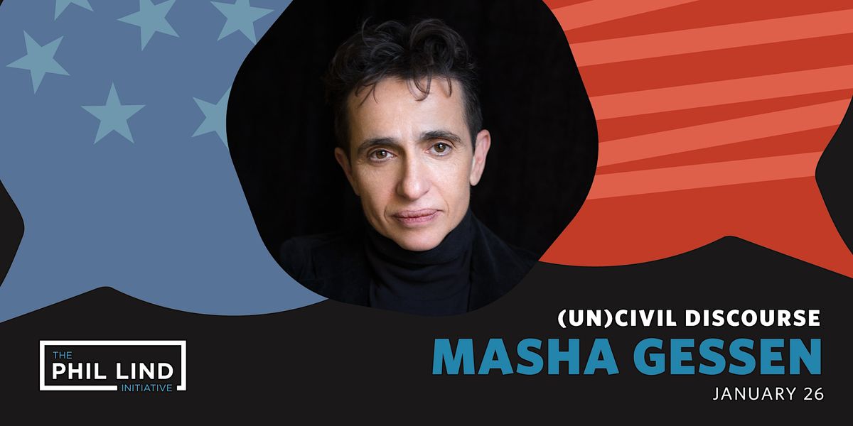 The Phil Lind Initiative: Masha Gessen, Frederic Wood Theatre ...