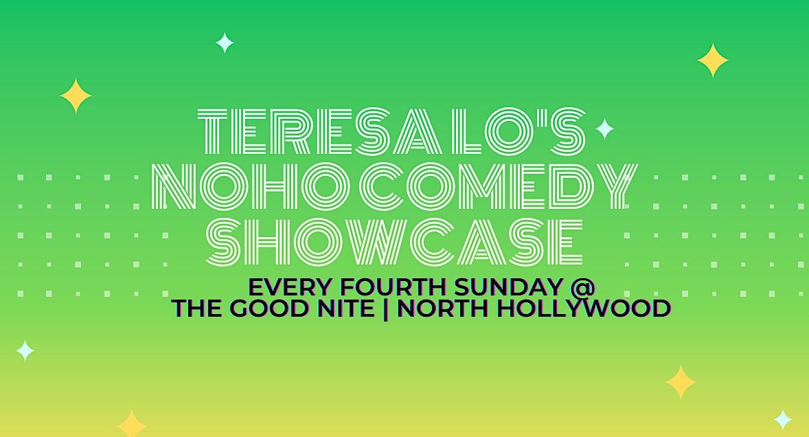 Teresa Los Noho Comedy Showcase [March 2023], The Good Nite, Los ...