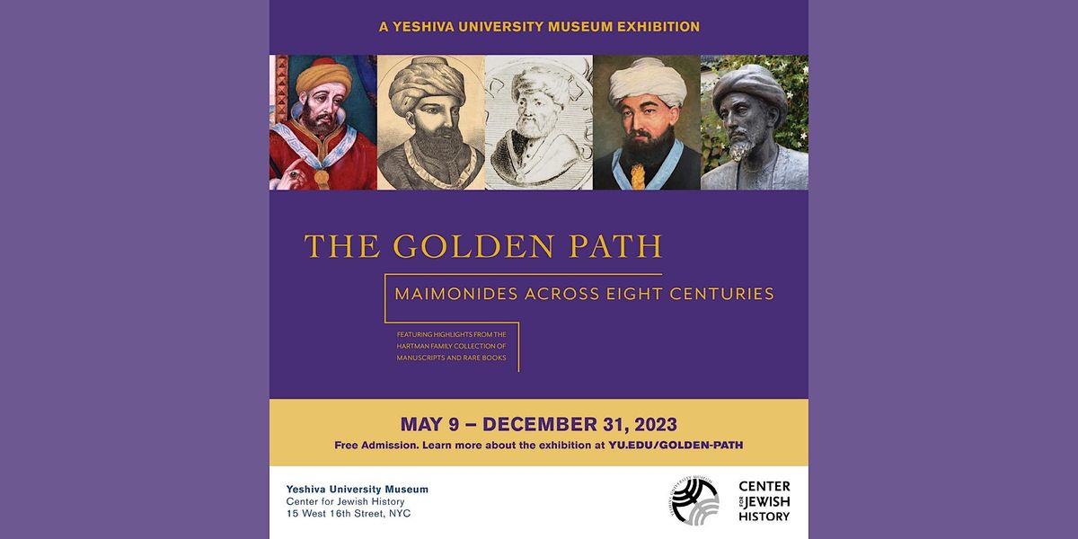 The Golden Path: Maimonides Across Eight Centuries, Center for Jewish ...