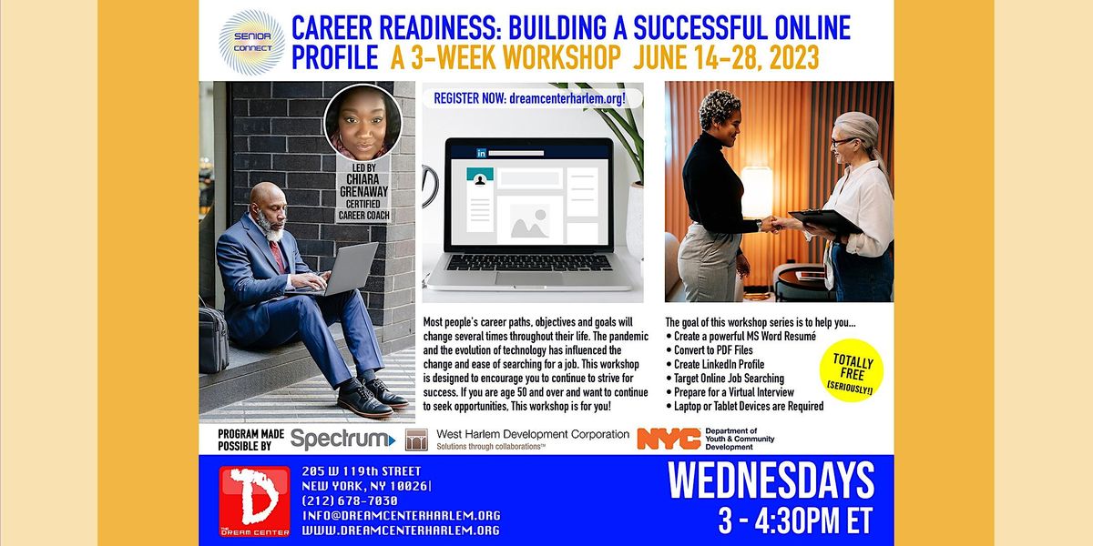 SENIOR CONNECT: CAREER READINESS: BUILDING A SUCCESSFUL ONLINE PROFILE, The Dream Center, New ...