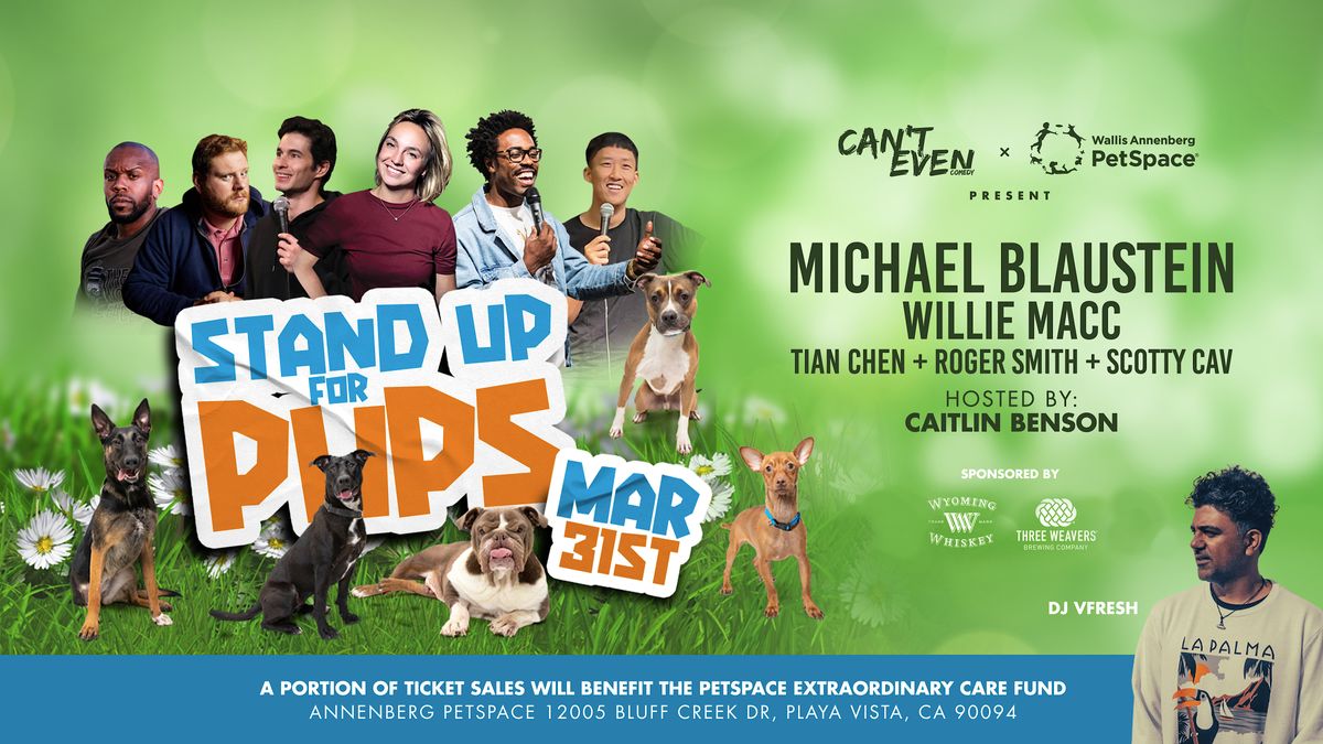 Stand Up For Pups Comedy Show @ Annenberg PetSpace, Wallis Annenberg ...