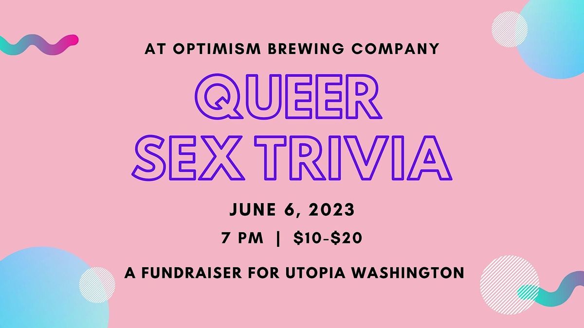 Queer Sex Trivia Optimism Brewing Optimism Brewing Company Seattle