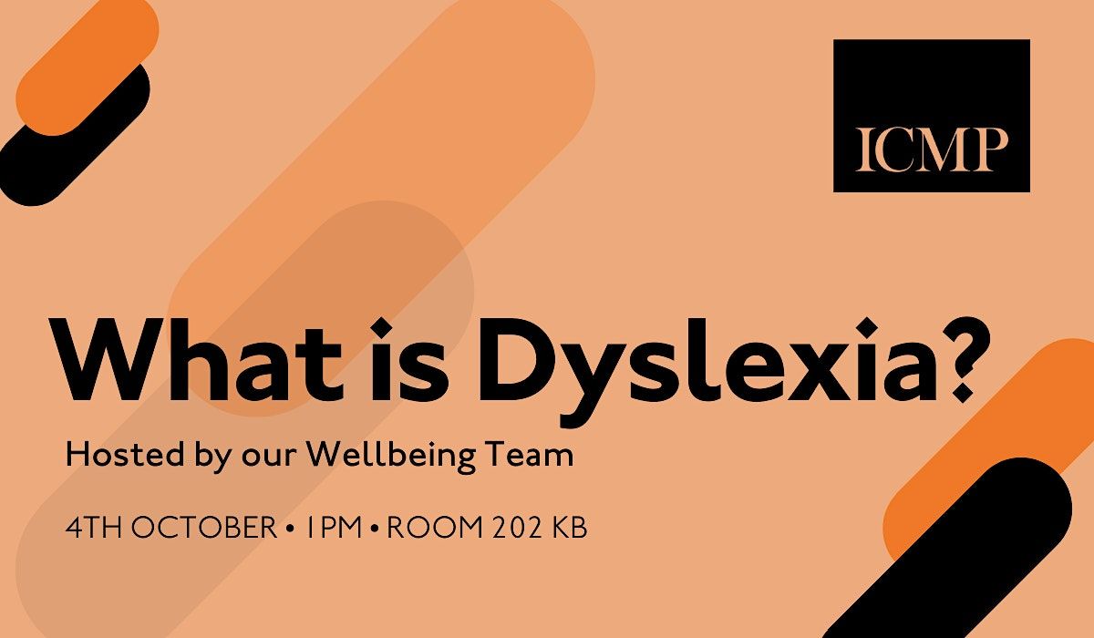 What is Dyslexia?, Room 202, ICMP Kilburn, London, 4 October 2022