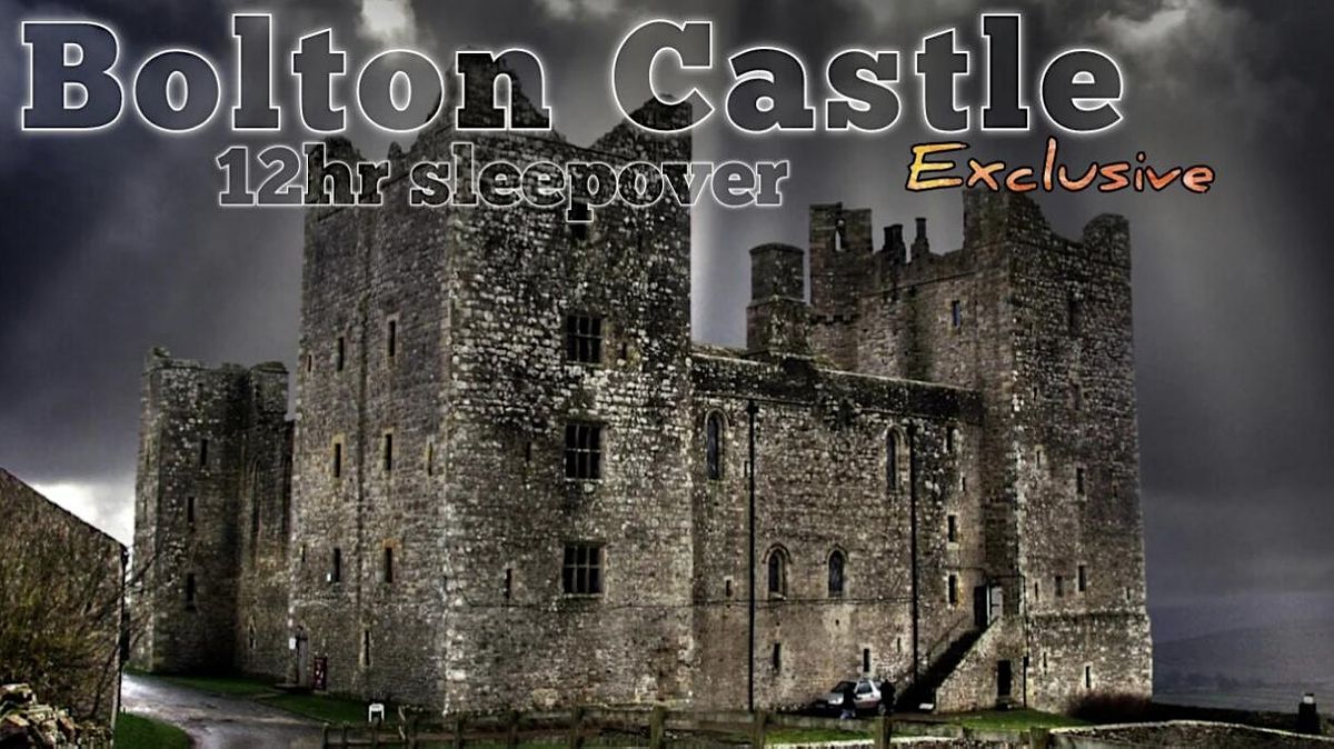 GHOST HUNT - Exclusive to LVI - Bolton Castle - Friday 16th February ...