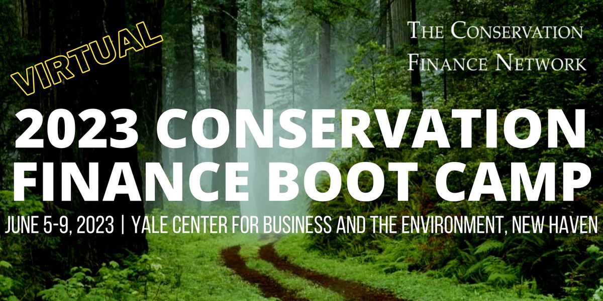 2023 Virtual Conservation Finance Boot Camp, Online, 5 June to 8 June