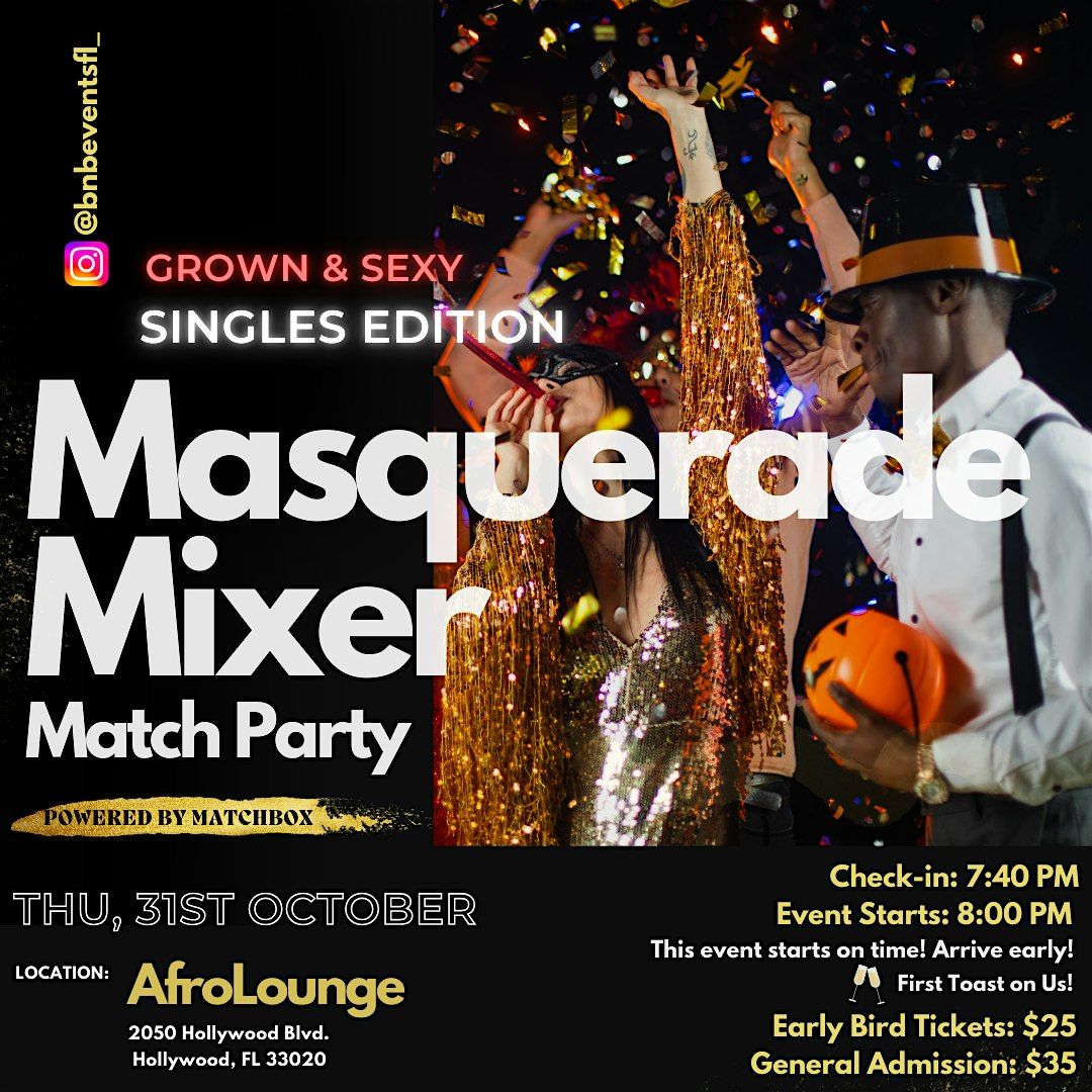 Masquerade Mixer Match Party - Grown & Sexy Singles Edition, 2050 ...