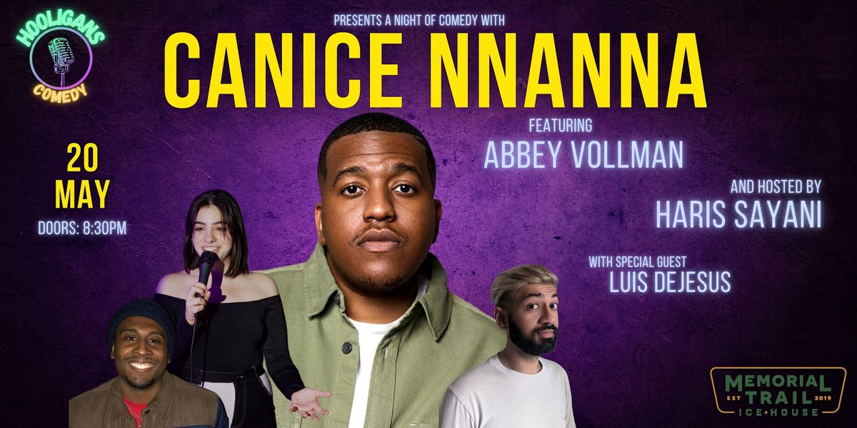 Hooligans Comedy Presents Canice Nnanna featuring Abbey Vollman, Memorial Trail Ice House ...