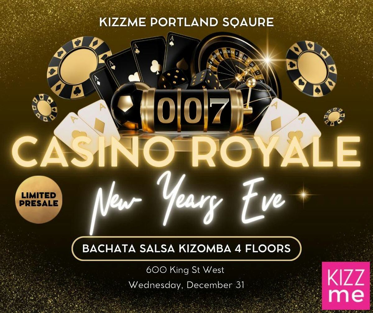 KizzMe NYE Portland Square Casino Royale 4 ROOM Bachata Kizomba Salsa ...