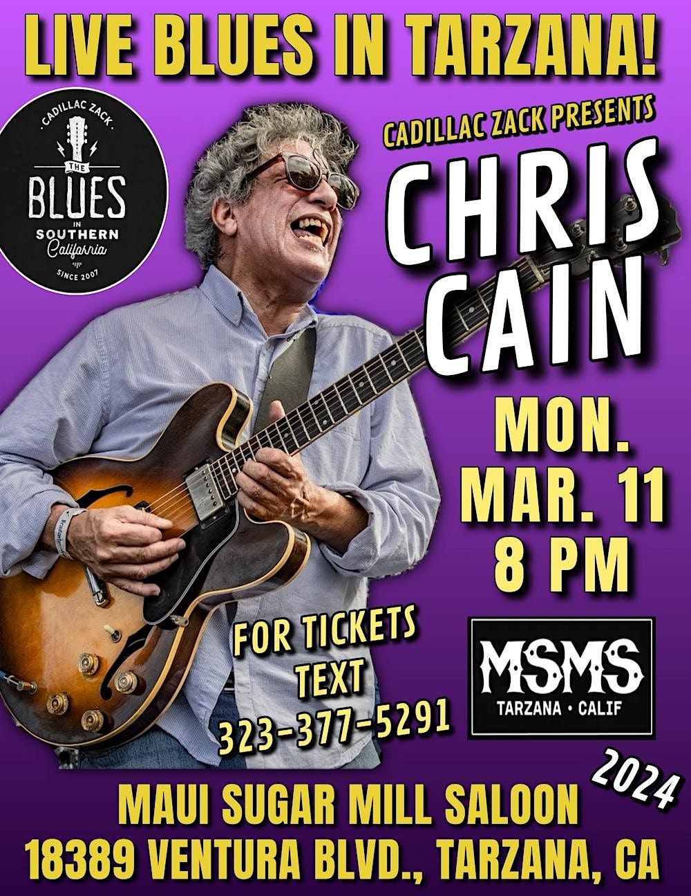 Blues Guitar Legend - CHRIS CAIN - in Tarzana!, Maui Sugar Mill Saloon ...