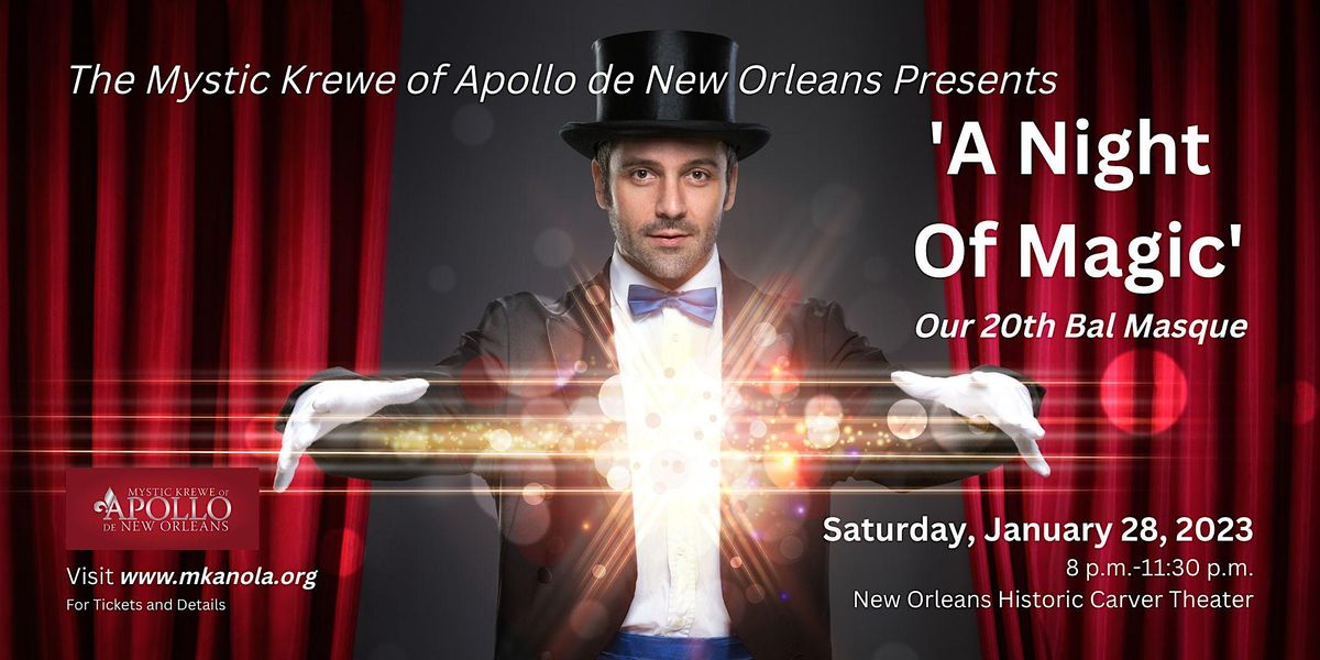 Mystic Krewe of Apollo de New Orleans 20th Ball - "A Night of Magic ...