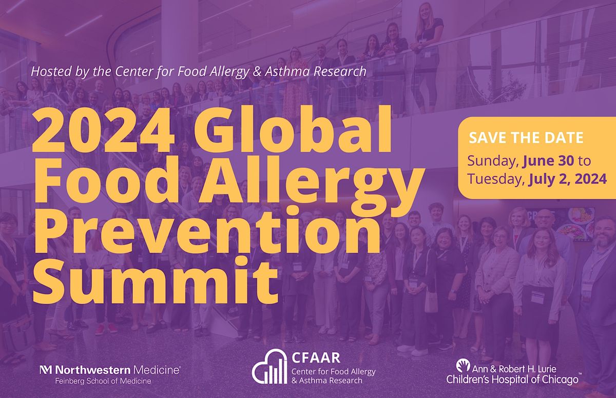 2024 Global Food Allergy Prevention Summit (GFAPS), 303 E Superior St ...