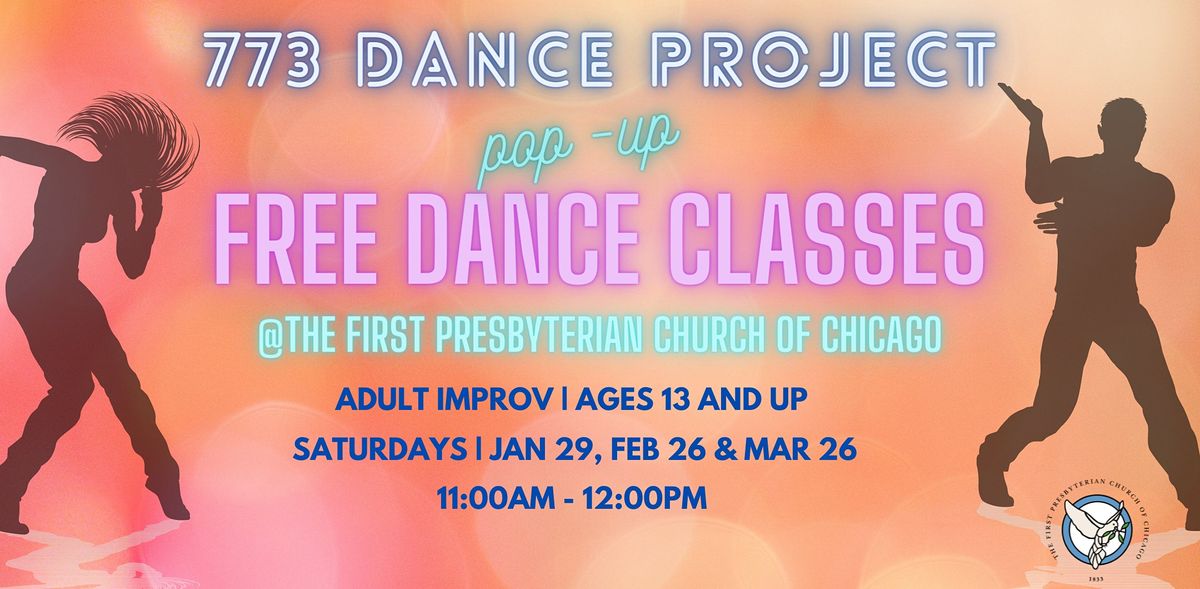 ADULT IMPROV - FREE DANCE CLASS BY 773 DANCE PROJECT, The First ...