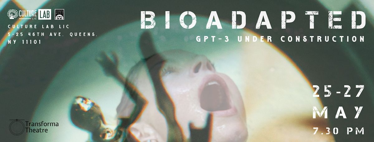 BIOADAPTED - A workshop presentation, Culture Lab LIC at The Plaxall Gallery, Queens, 26 May 2023