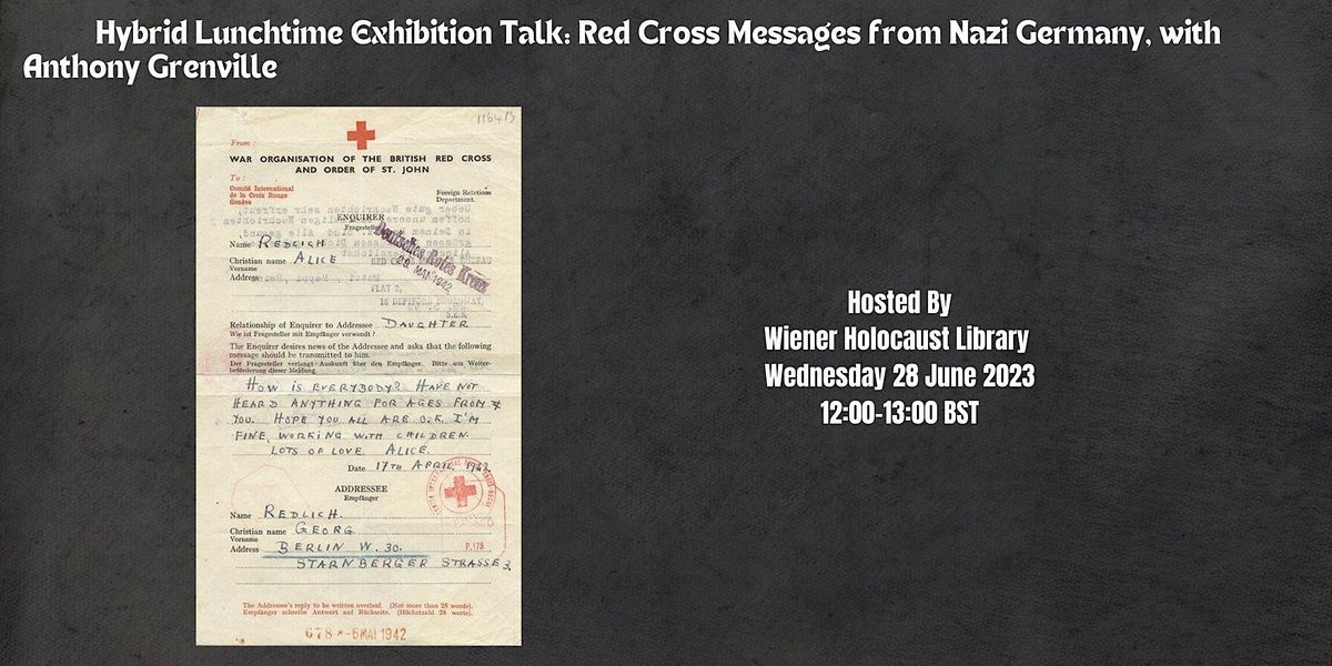 Red Cross Messages from Nazi Germany, with Anthony Grenville, The ...
