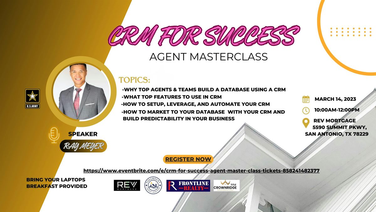 CRM FOR SUCCESS AGENT MASTER CLASS, Rev Mortgage, Summit Parkway, San Antonio, TX, USA, 14 March ...