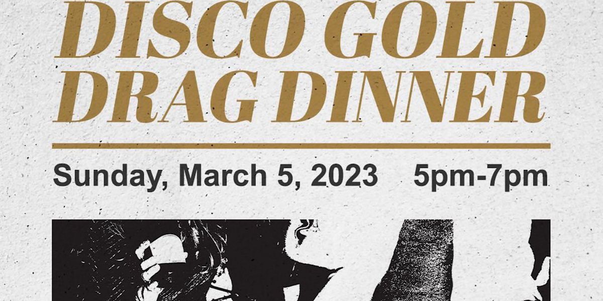 Drag Dinner at Playfield 76, 150 N Arlington Ave, Reno, 5 March 2023