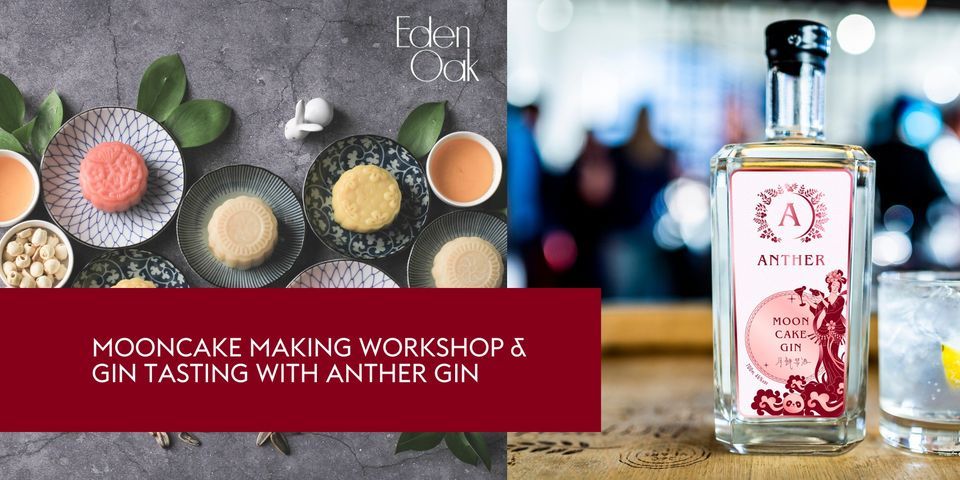 Eden Oak Mooncake Making Workshop & Gin Tasting with Anther Gin, Geelong Conference Centre, 11 ...