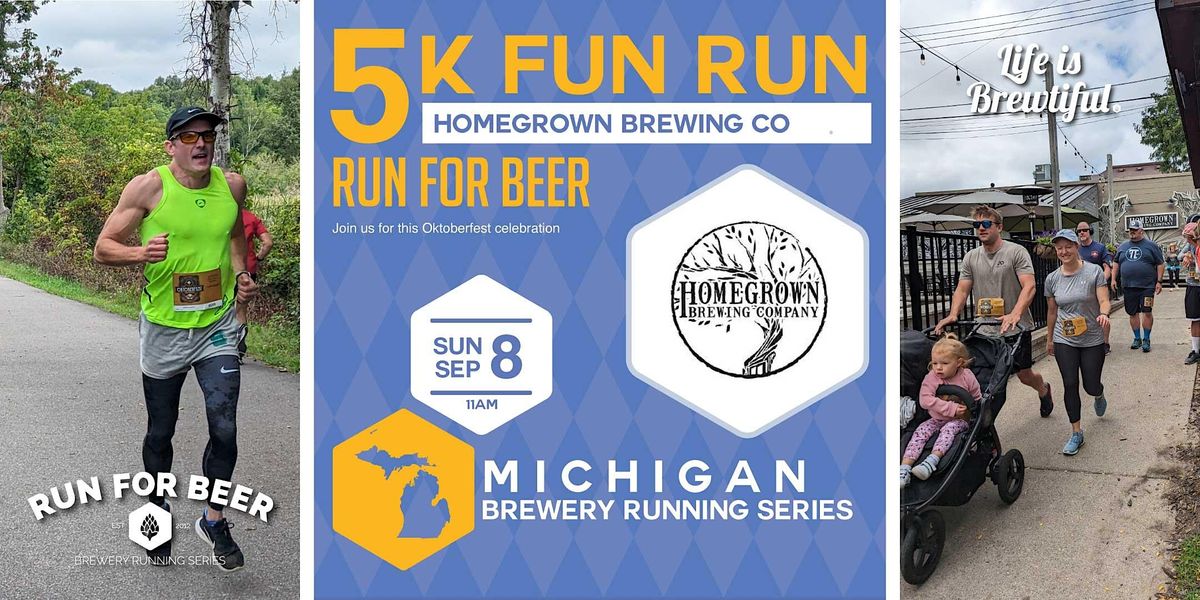 5k Beer Run x Oktoberfest x Homegrown| 2024 Michigan Brewery Running Series, HomeGrown Brewing ...