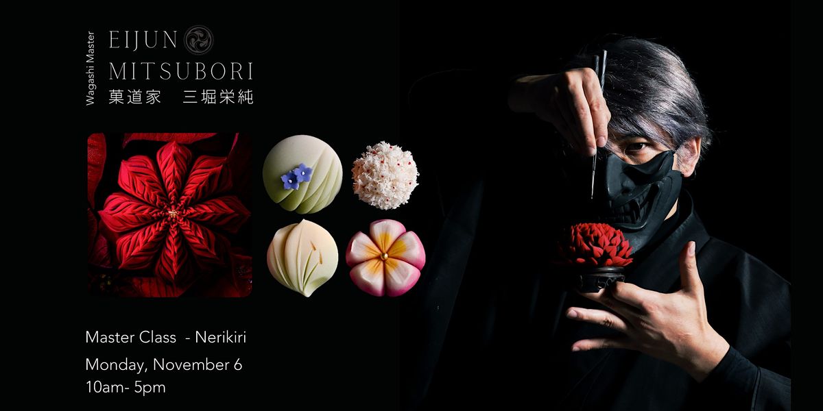 Nerikiri Wagashi Master Class with Eijun Mitsubori, Nikkei National ...