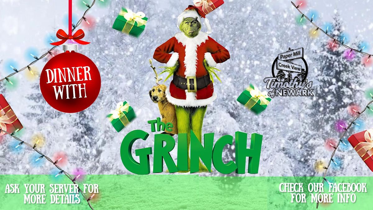Holiday Who Feast With The Grinch!, Timothy's of Newark, Creek View ...