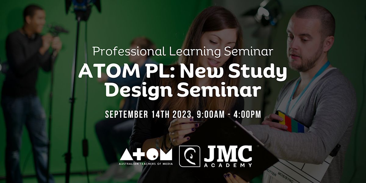 ATOM PL 2023: New Study Design Seminar, JMC Academy - Park St Campus ...