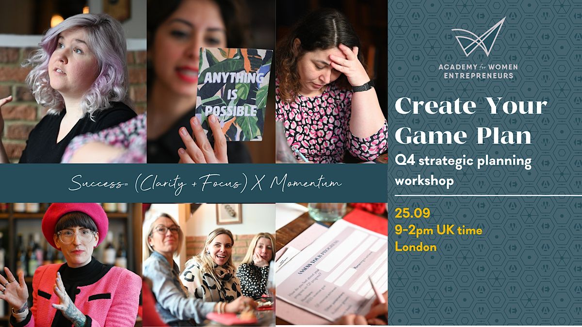 Create Your Game Plan- Q4 strategic planning, The Anthologist, London ...