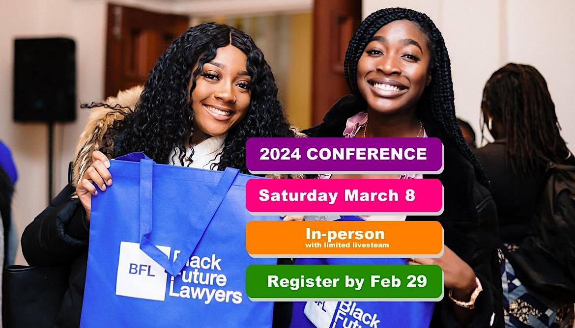 Black Future Lawyers Annual Conference 2024, Jackman Law Building ...