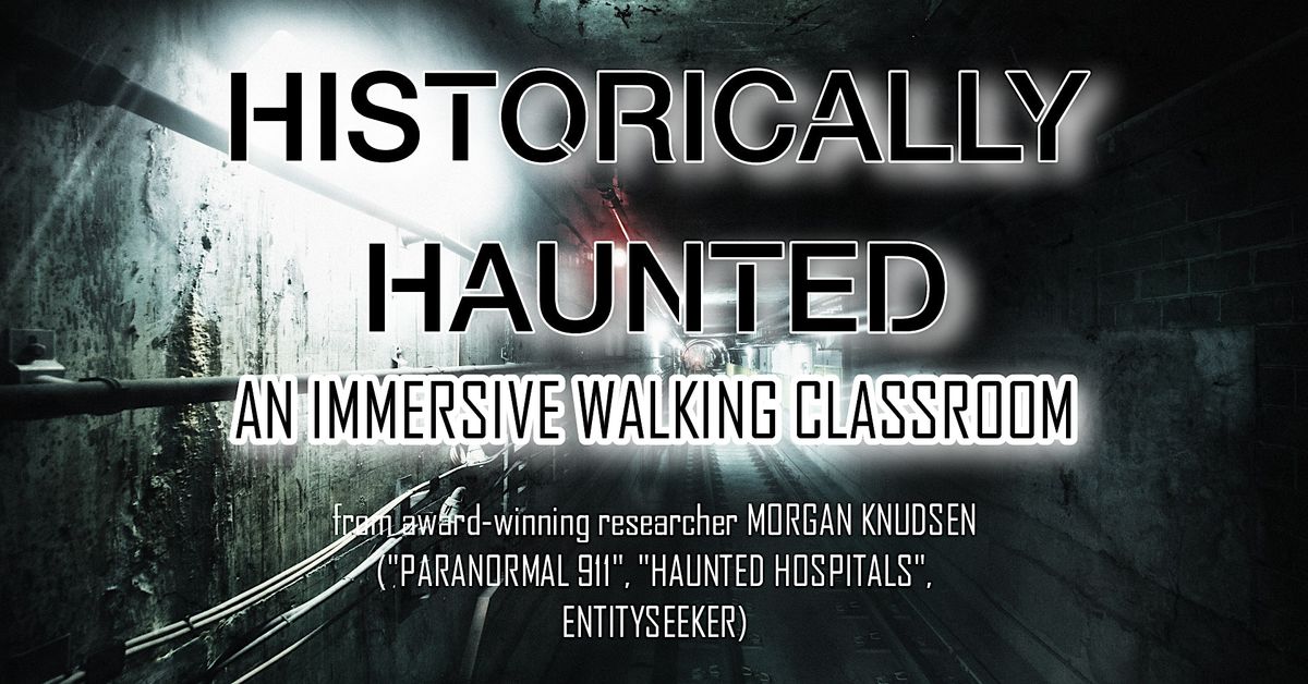 HISTORICALLY HAUNTED: An Immersive Walking Classroom, Masonic Hall East ...