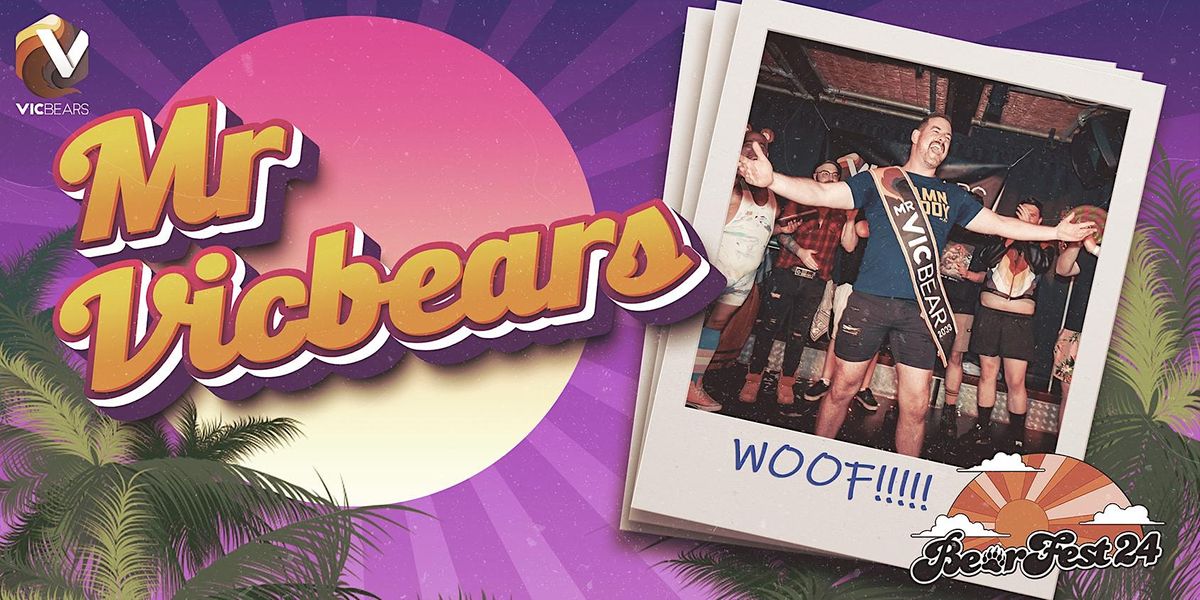 BearFest 2024 - Mr. VicBears Competition 2024, The Laird, Melbourne, Abbotsford, 26 January to ...