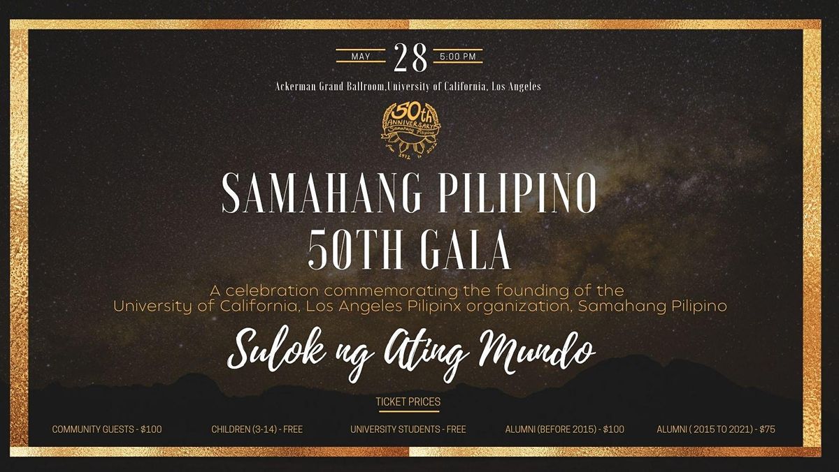 Samahang Pilipino 50th Anniversary Gala: Sulok ng Ating Mundo, Ackerman ...