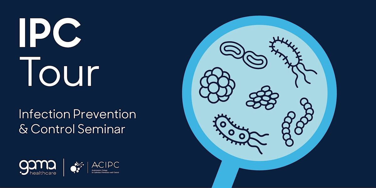 GAMA Healthcare and ACIPC IPC Tour - Melbourne 2024, Rendezvouz Hotel - The King Edward Ballroom ...