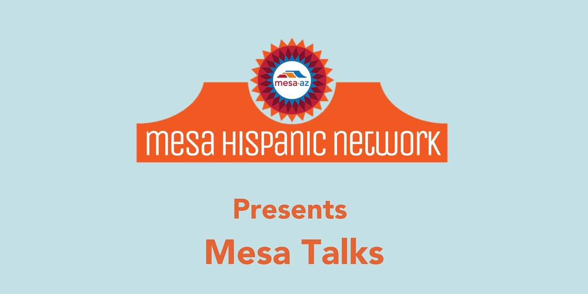 Mesa Hispanic Network: Mesa Talks Featuring SMART Goals!, Mesa Fire ...