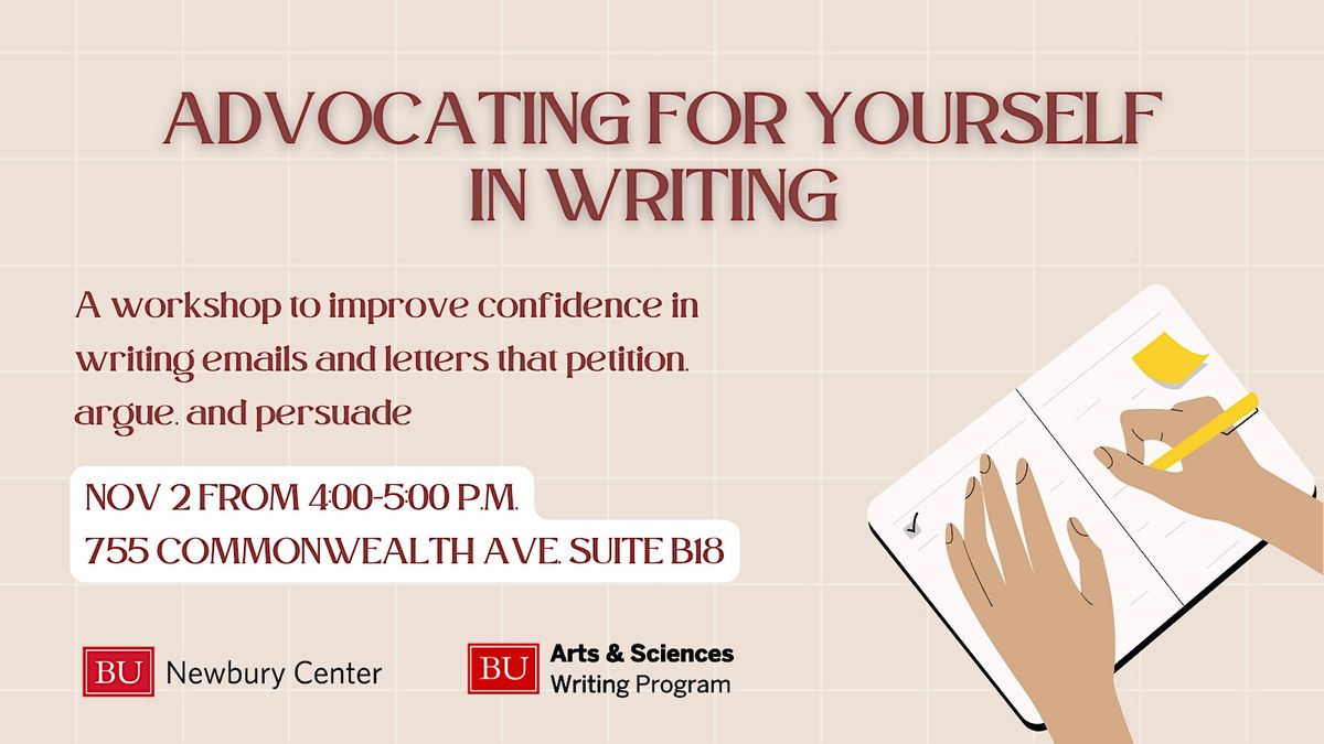 Advocating for yourself in Writing, Newbury Center (Room B18), Boston ...