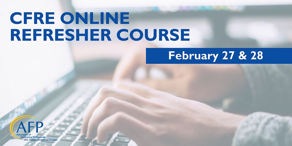 AFP CFRE Refresher Course, Online, 27 February 2024