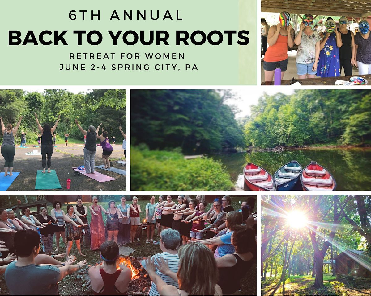 6th Annual Back to Your Roots Retreat for Women, Innabah Camp and ...