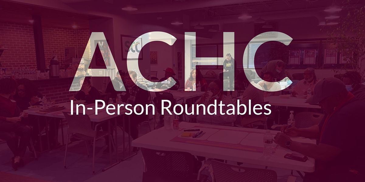ACHC Roundtable #5 // Asistencia a las Mesas Redondas #5, Second Chance ...