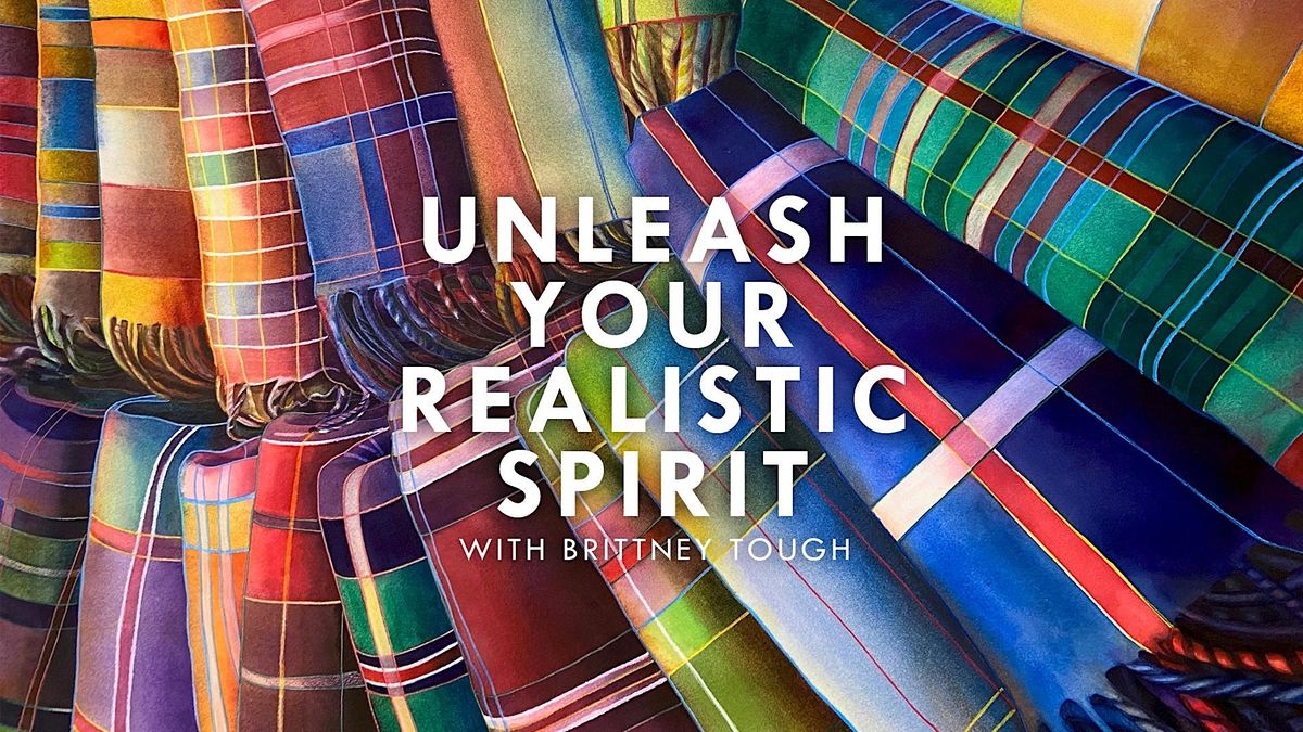 Unleash your Realistic Spirit with Brittney Tough, Kensington Art ...