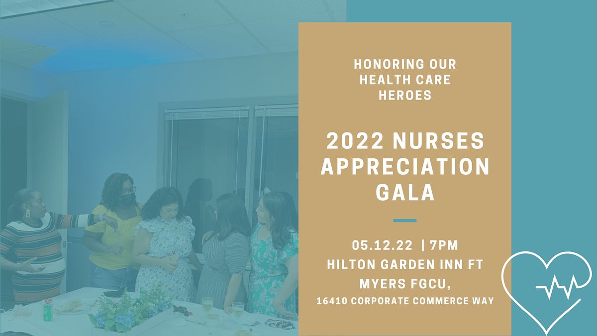 2022 Nurses Appreciation Gala, Hilton Garden Inn Fort Myers Airport ...