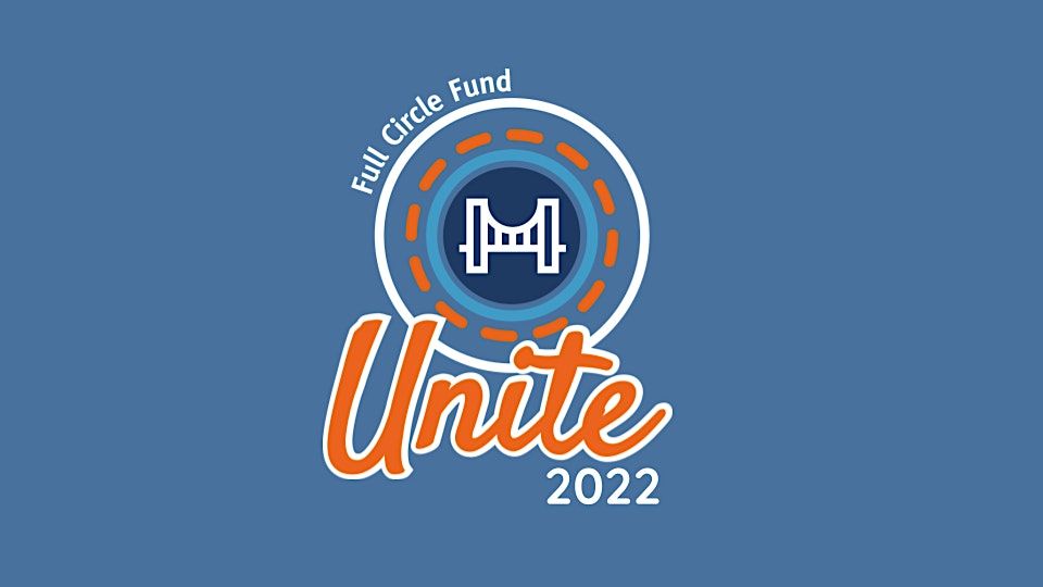 Full Circle Fund presents UNITE 2022, Trellis, San Francisco, 11 ...